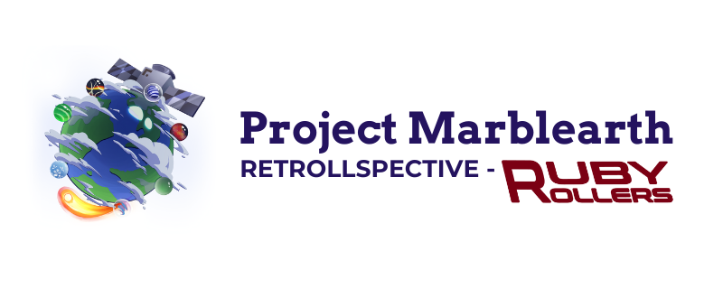 RetRollSpective – Ruby Rollers – Project Marblearth